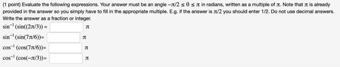 Solved (1 point) Evaluate the following expressions. Your | Chegg.com