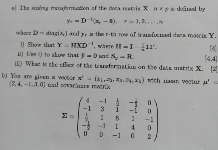 Solved a) The scaling transformation of the data matrix | Chegg.com