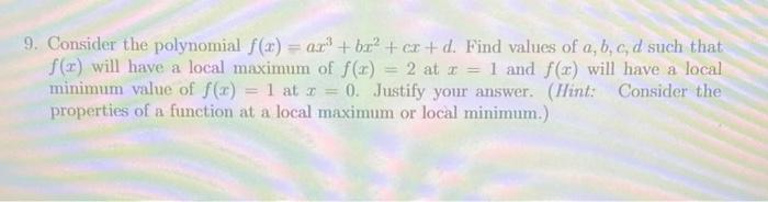 Solved 9. Consider the polynomial f(x)=ax3+bx2+cx+d. Find | Chegg.com