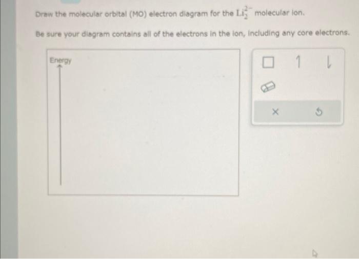Solved Draw The Molecular Orbital Mo Electron Diagram For