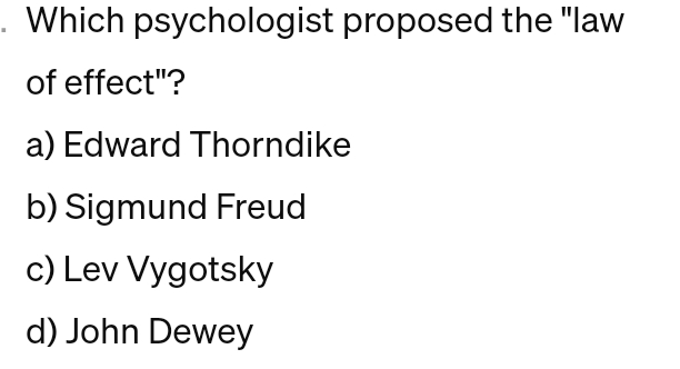 Solved Which psychologist proposed the "law of effect"?a) | Chegg.com