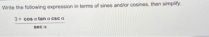 Solved Write the following expression in terms of sines | Chegg.com