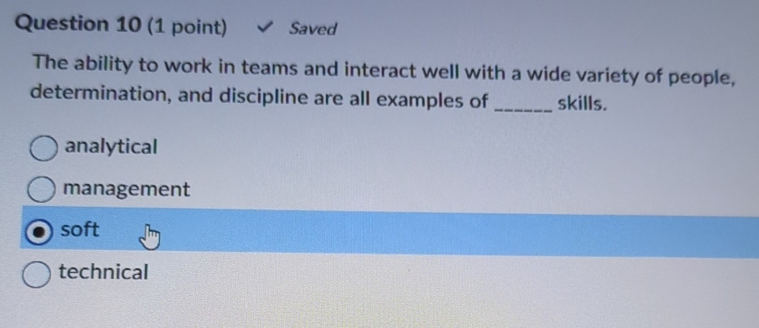 High Quality SOLUTION Question 10 (1 ﻿point) ﻿SavedThe ability to work in | Chegg.com