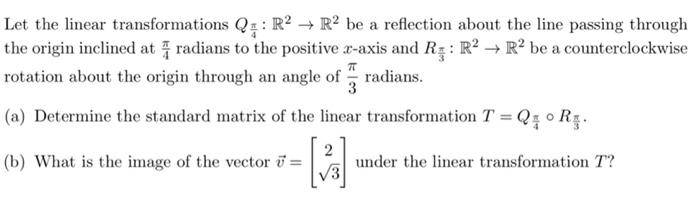 Solved Let the linear transformations Q4π:R2→R2 be a | Chegg.com