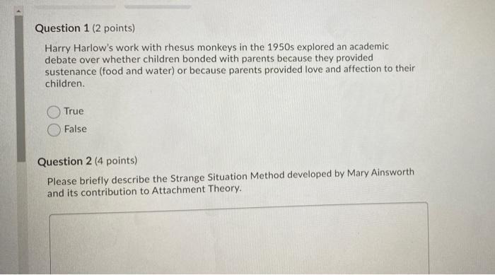 Solved Question 1 (2 points) Harry Harlow's work with rhesus | Chegg.com