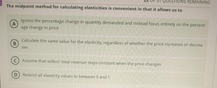 Solved The midpoint method for calculating elasticities is | Chegg.com