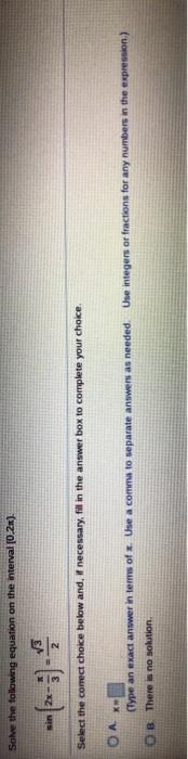 Solved Solve the following equation on the interval [0.2x): | Chegg.com