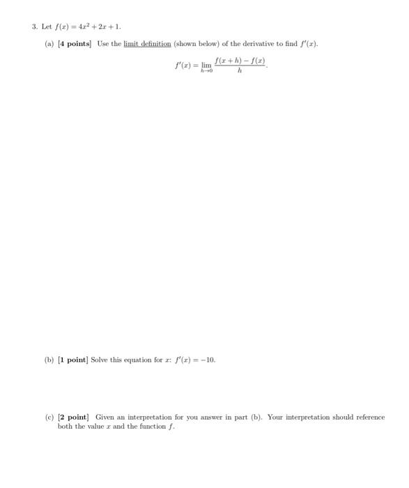 Solved 3. Let f(x)=4x2+2x+1. (a) [4 points] Use the limit | Chegg.com