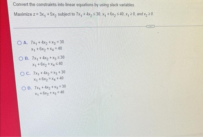 Solved Convert the constraints into linear equations by | Chegg.com