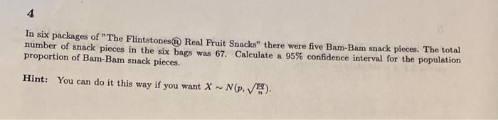 Solved In six packages of "The Flintstones(1) Real Fruit | Chegg.com