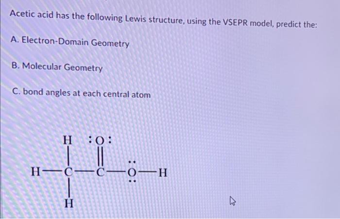 Solved Acetic acid has the following Lewis structure, using | Chegg.com