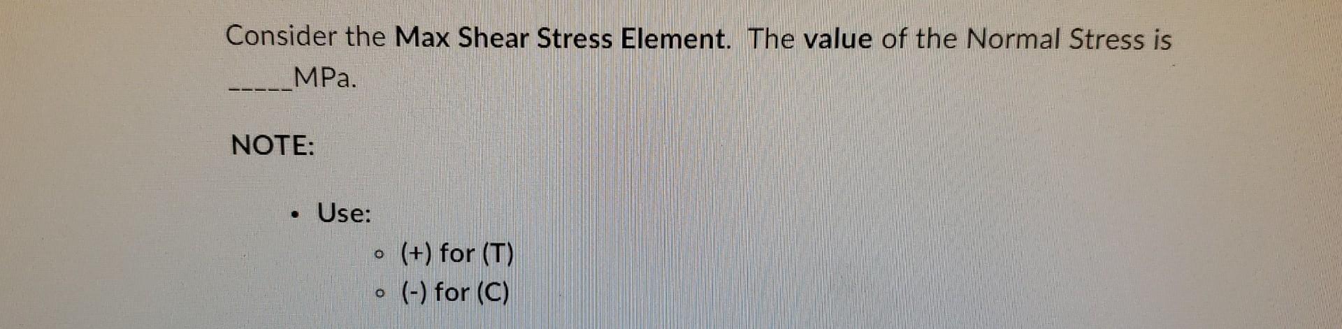 Solved - 40 mm diameterConsider the Max Shear Stress | Chegg.com