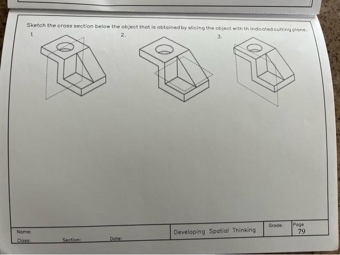 Solved Sketch the cross section below the object that is | Chegg.com