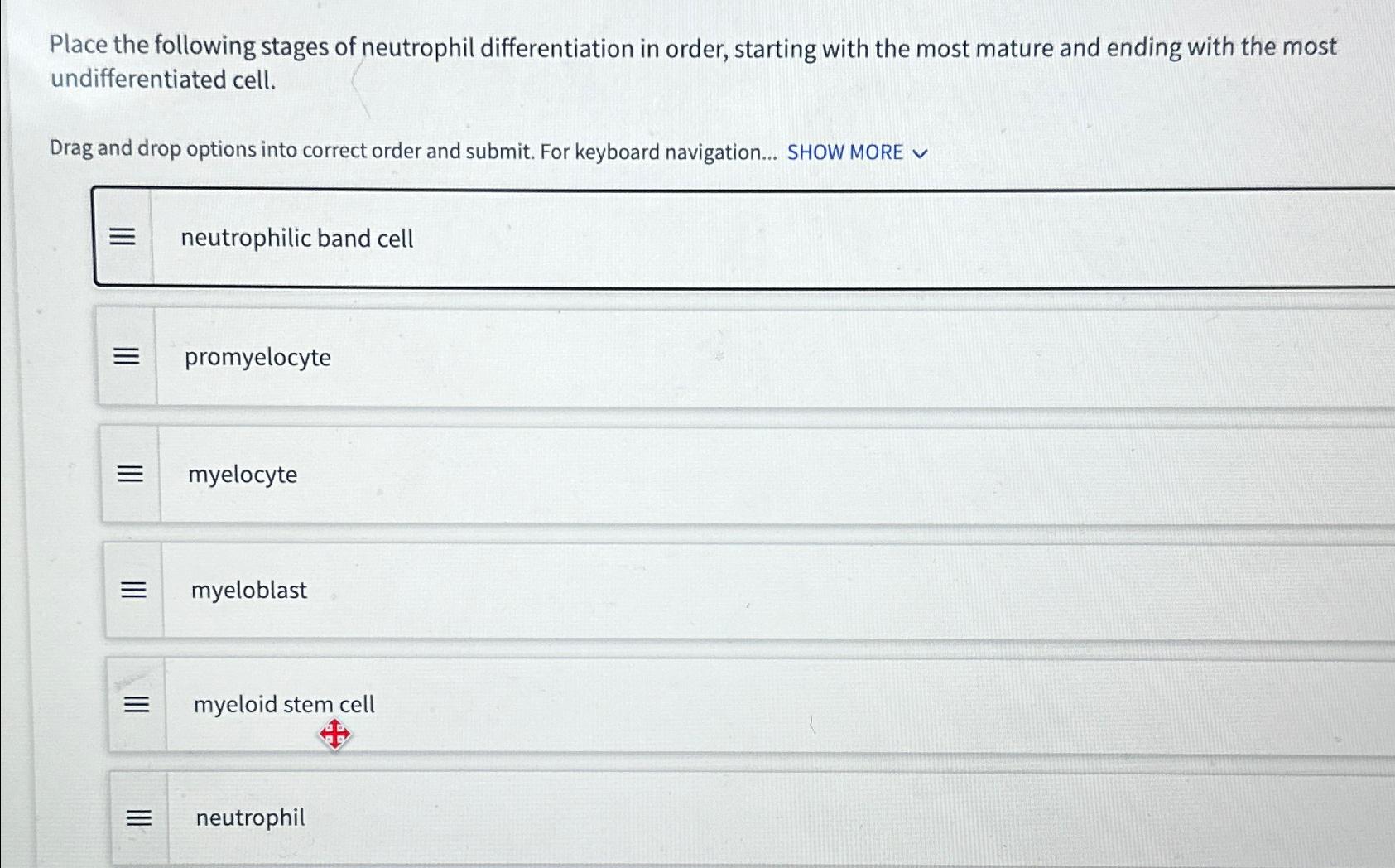 Solved Place the following stages of neutrophil | Chegg.com