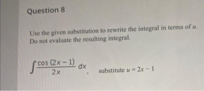 Solved Use the given substitution to rewrite the integral in | Chegg.com