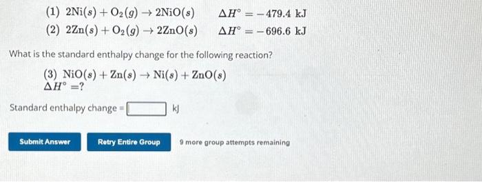 Solved (1) 2Ni(s) + O2(g) → 2NiO(s) (2) 2Zn(s) + O2(g) → | Chegg.com