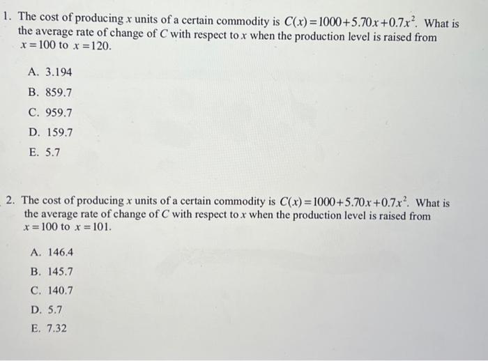 Solved 1. The cost of producing x units of a certain | Chegg.com