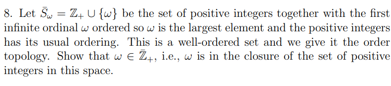 Solved Let ?bar (S)ω=Z+∪{ω} ﻿be the set of positive integers | Chegg.com
