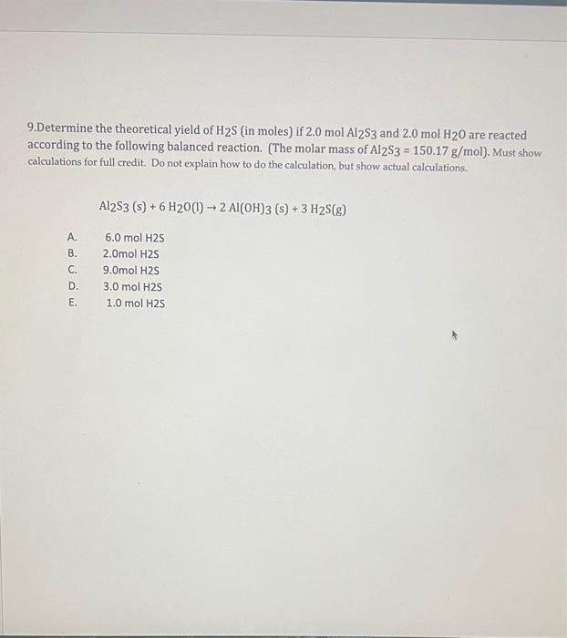 Solved 9.Determine the theoretical yield of H2 S (in moles) | Chegg.com