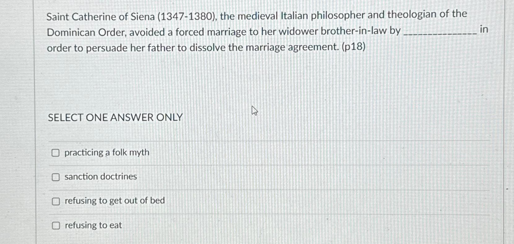 Solved Saint Catherine of Siena (1347-1380), ﻿the medieval | Chegg.com