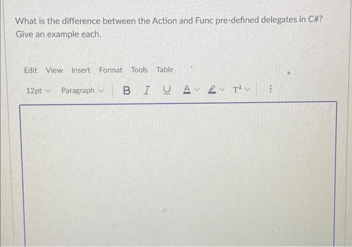 Solved What is the difference between the Action and Func | Chegg.com