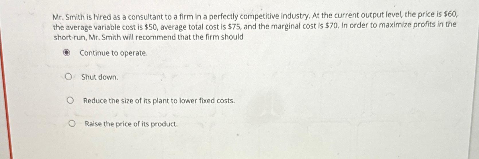 Solved Mr. ﻿Smith is hired as a consultant to a firm in a | Chegg.com