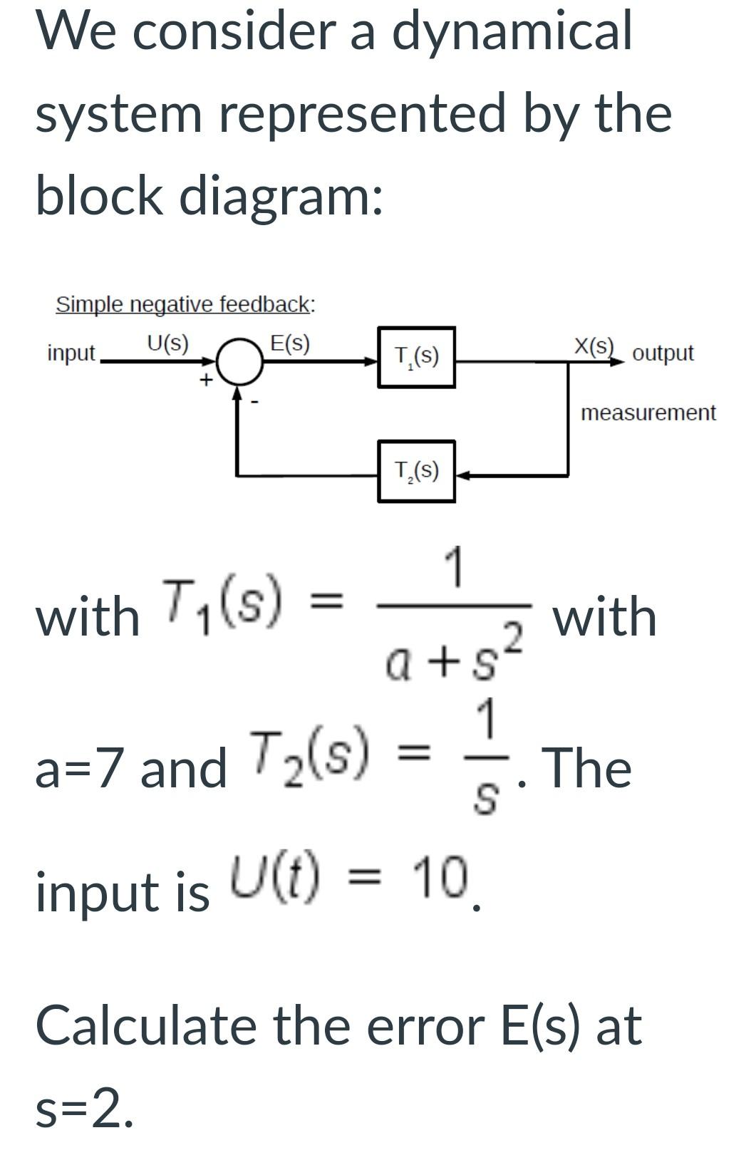 Solved We consider a dynamical system represented by the | Chegg.com