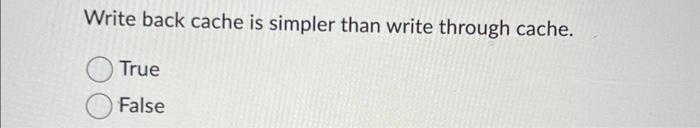 Solved Write allocate policy can only be used with write | Chegg.com