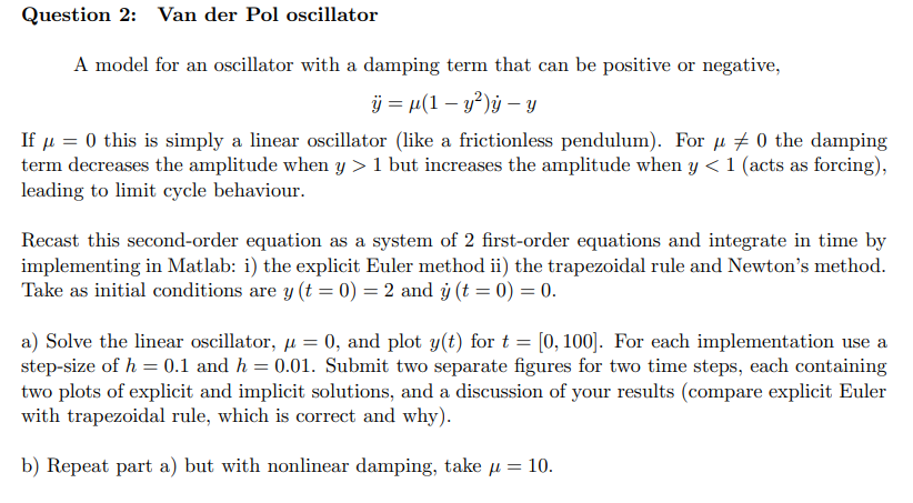 Solved Van der Pol oscillatorA model for an oscillator with | Chegg.com
