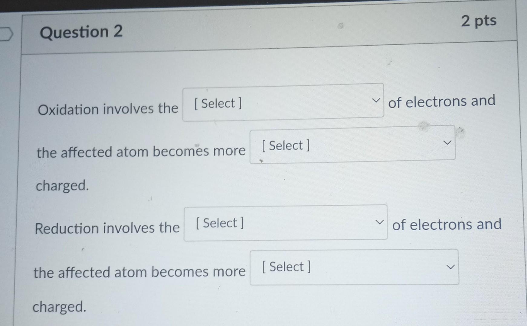 Solved Oxidation involves the of electrons and the affected | Chegg.com