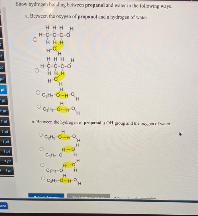 Solved Show hydrogen bonding between propanol and water in | Chegg.com