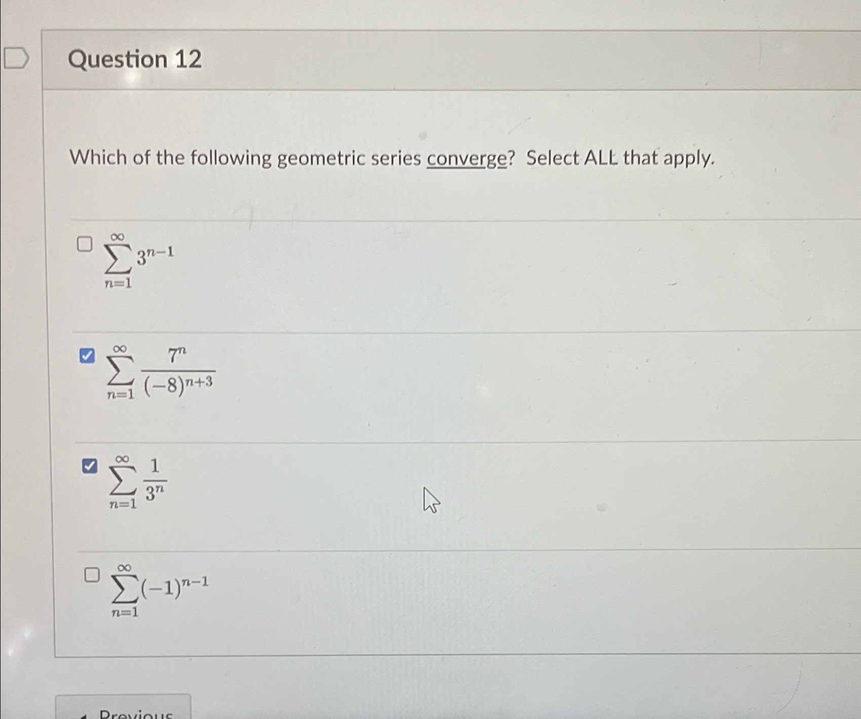 Solved Question 12Which of the following geometric series | Chegg.com