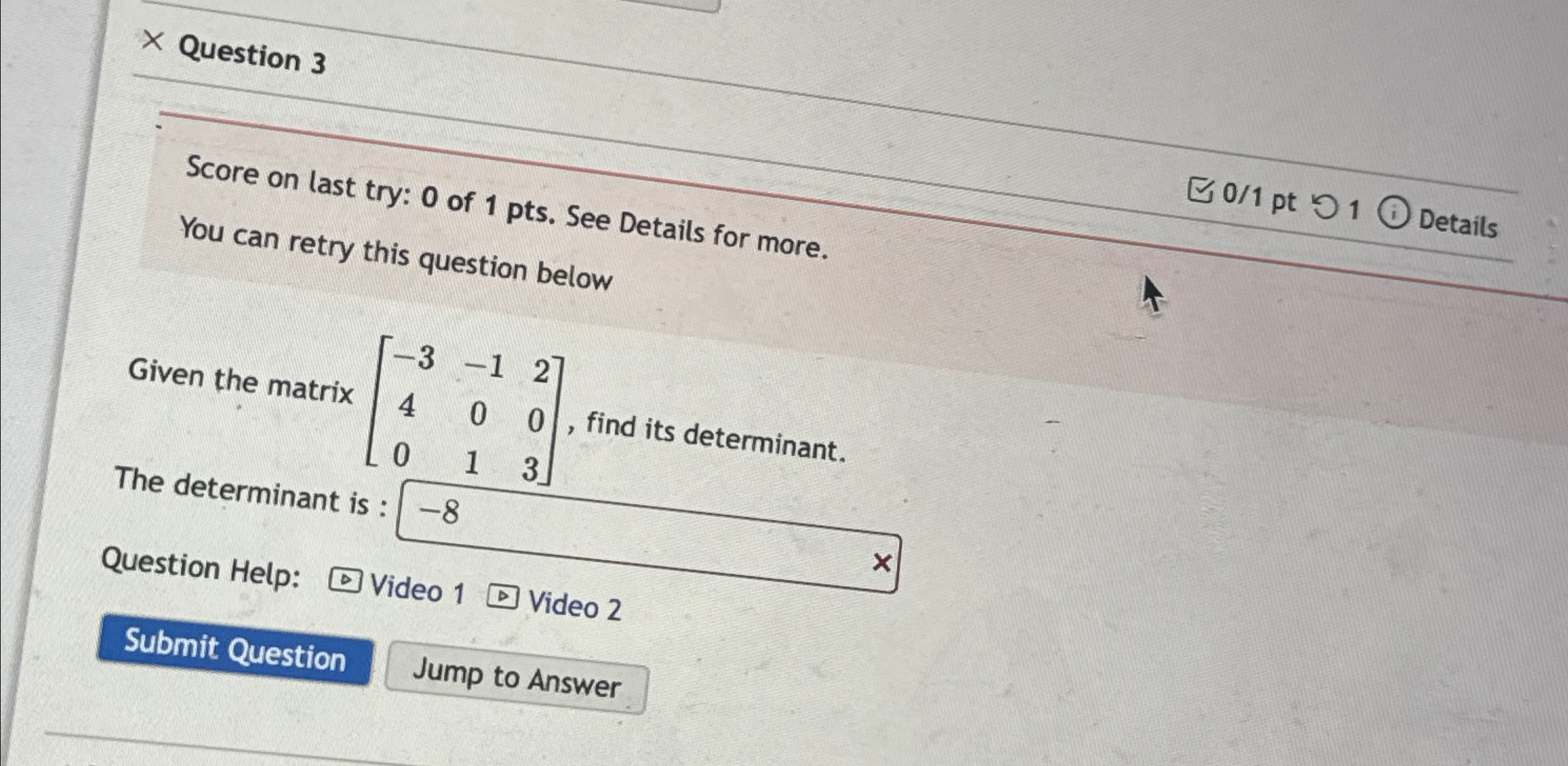 Solved Question 301 ﻿pt ๑1 ﻿DetailsScore on last try: 0 ﻿of | Chegg.com