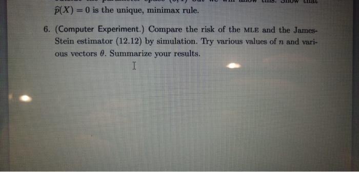 Solved LLL P(X) = 0 is the unique, minimax rule. 6. | Chegg.com