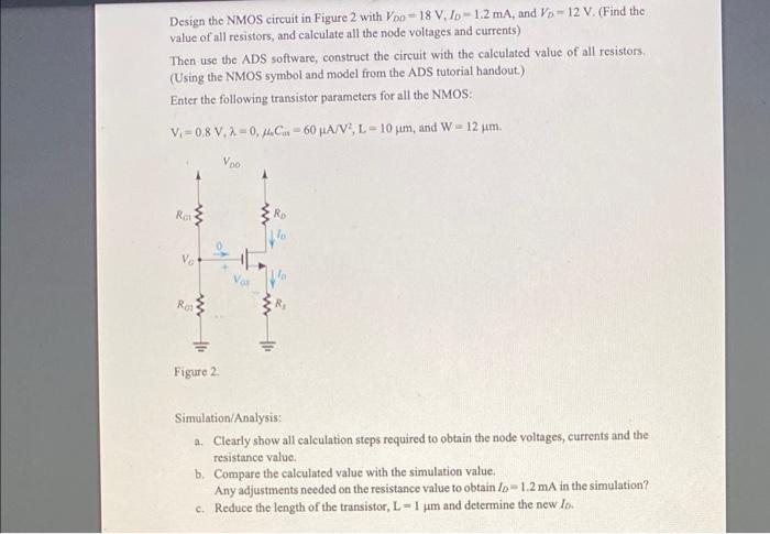 Solved Design the NMOS circuit in Figure 2 with VDD=18 | Chegg.com