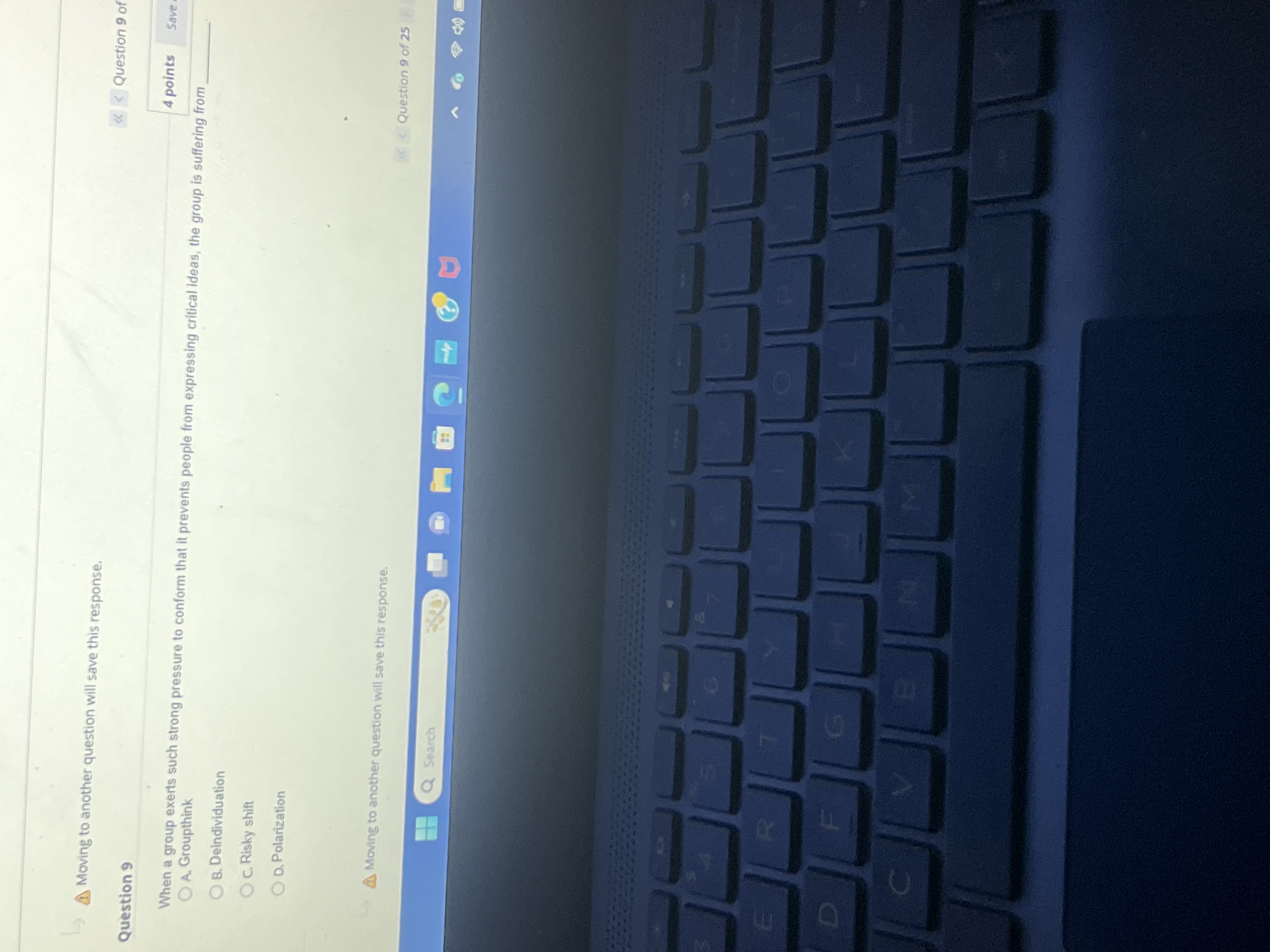 Solved Question 9A. ﻿GroupthinkB. ﻿DeindividuationC. ﻿Risky | Chegg.com