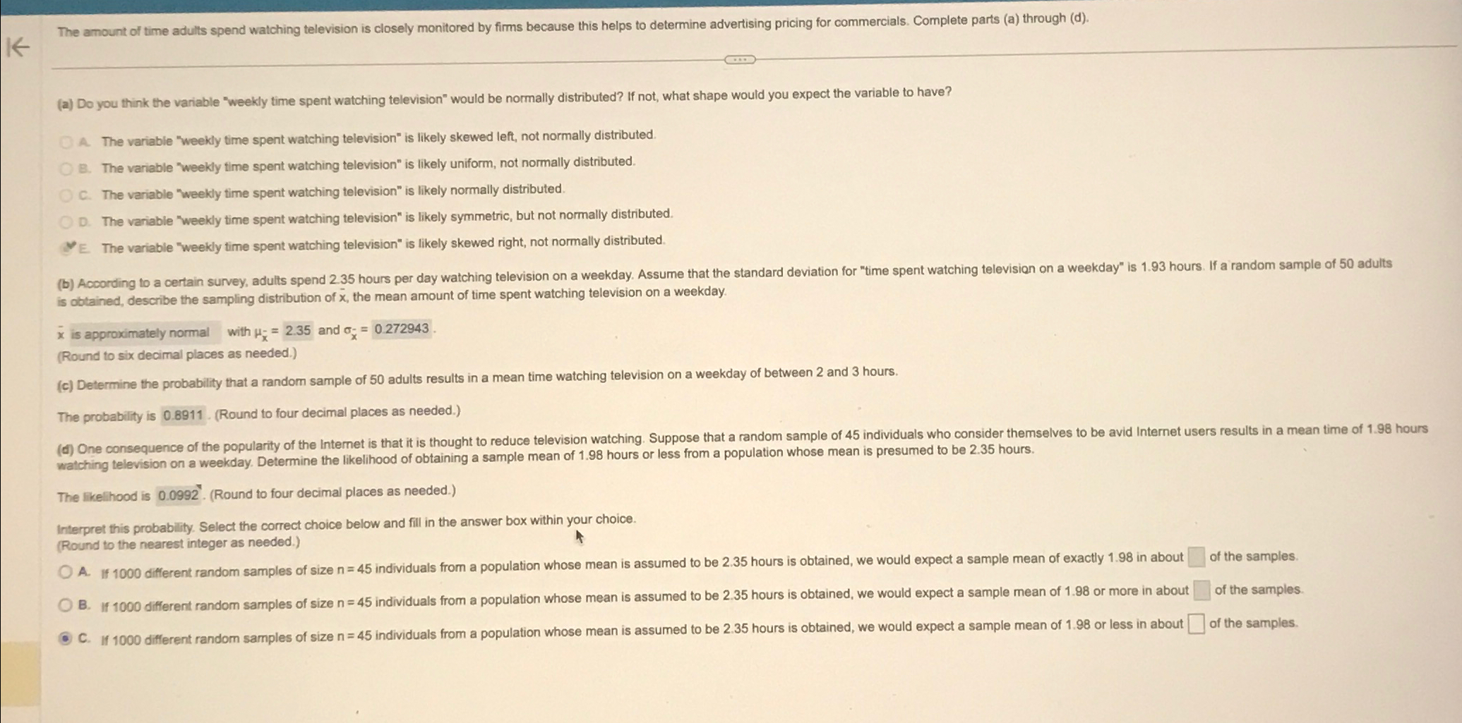 Solved (a) ﻿Do you think the variable "weekly time spent | Chegg.com