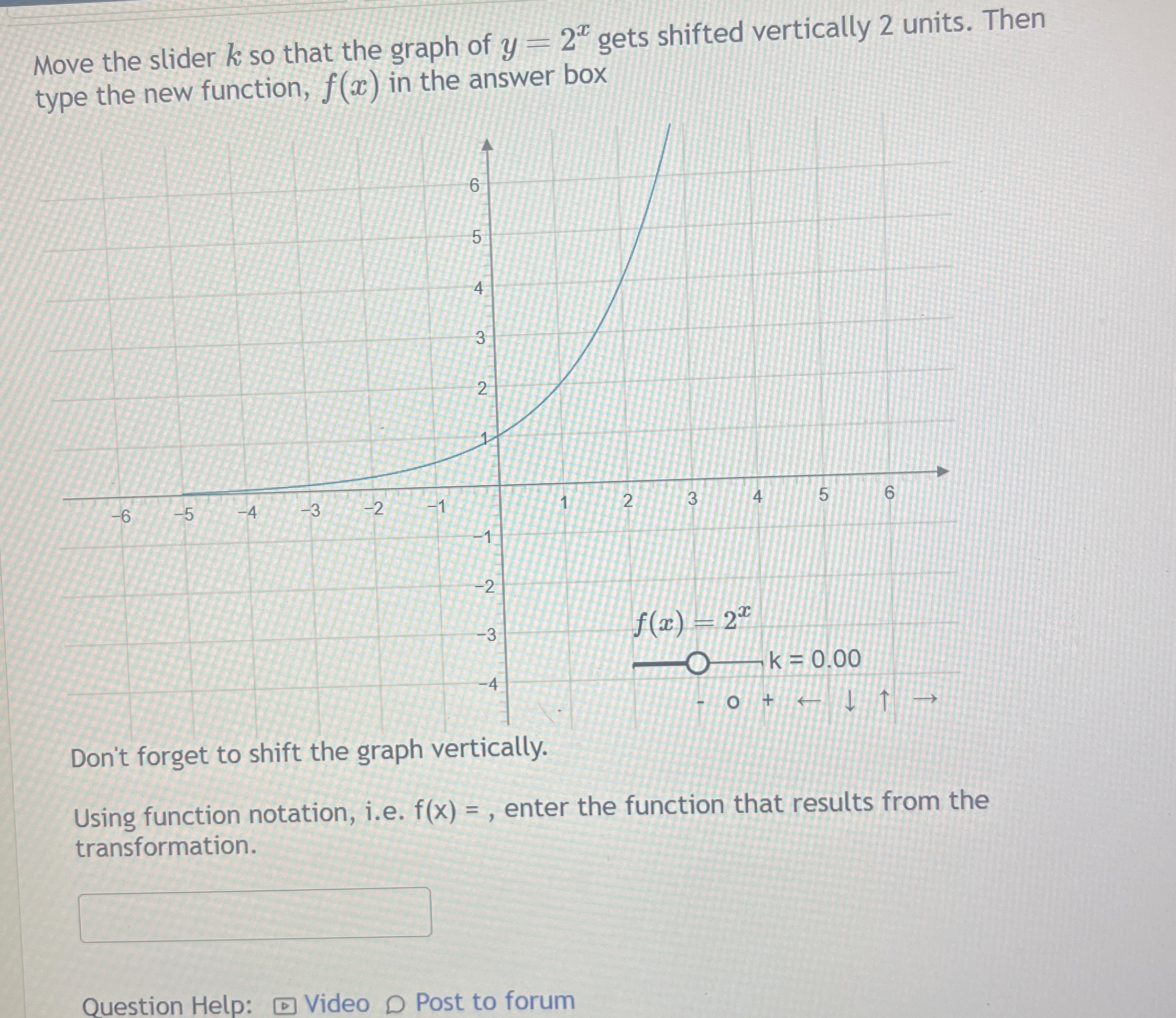 Solved Move the slider k ﻿so that the graph of y=2x ﻿gets | Chegg.com