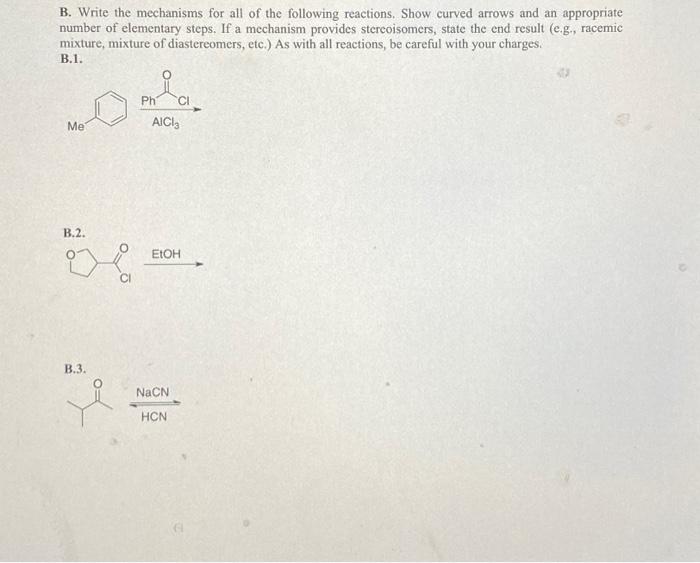 Solved B. Write the mechanisms for all of the following | Chegg.com