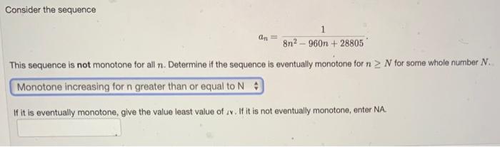 Solved Consider the sequence an=8n2−960n+288051 This | Chegg.com