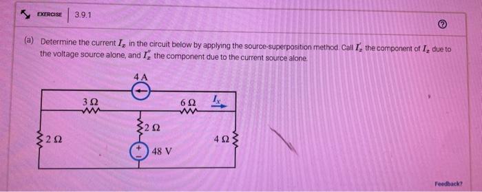 Solved EXERCISE 3.9.1 Ο (a) Determine the current I, in the | Chegg.com