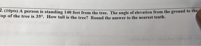 Solved . (rupts) A person is standing 140 feet from the | Chegg.com