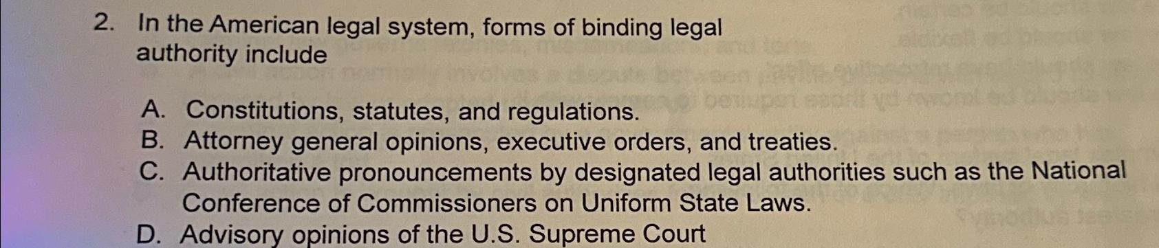 Solved In the American legal system, forms of binding legal | Chegg.com