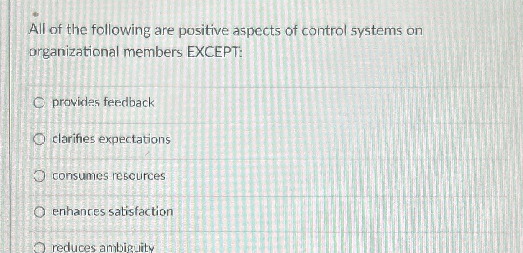 Solved All of the following are positive aspects of control | Chegg.com