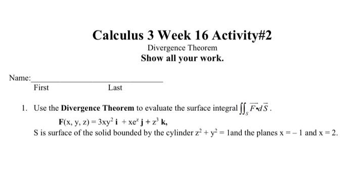 Solved Calculus 3 Week 16 Activity\#2 Divergence Theorem | Chegg.com