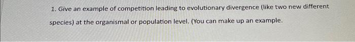 Solved 1. Give an example of competition leading to | Chegg.com