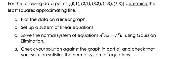 Solved For The Following Data Points 