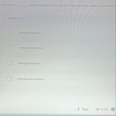 Solved Successful ﻿requires managers to design and shape | Chegg.com