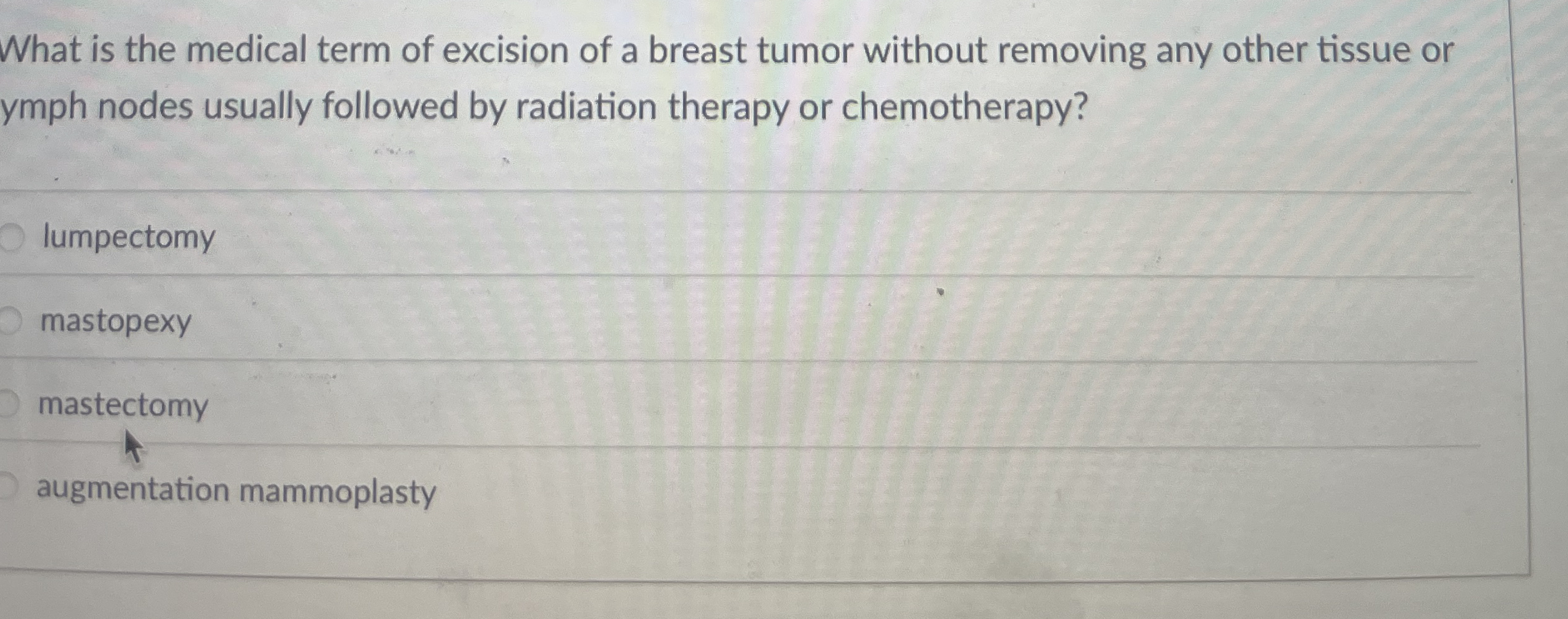 Solved What is the medical term of excision of a breast | Chegg.com