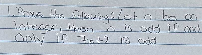 Solved Prove the following: Let n ﻿be an integer, then n ﻿is | Chegg.com